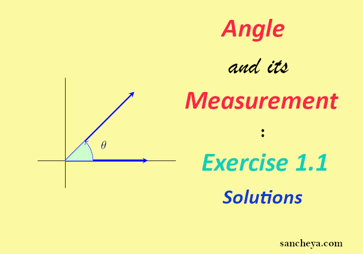 Angle and its Measurement Exercise 1.1 Solutions: Maharashtra Board ...